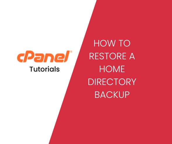 How To Restore A Home Directory Backup In Cpanel